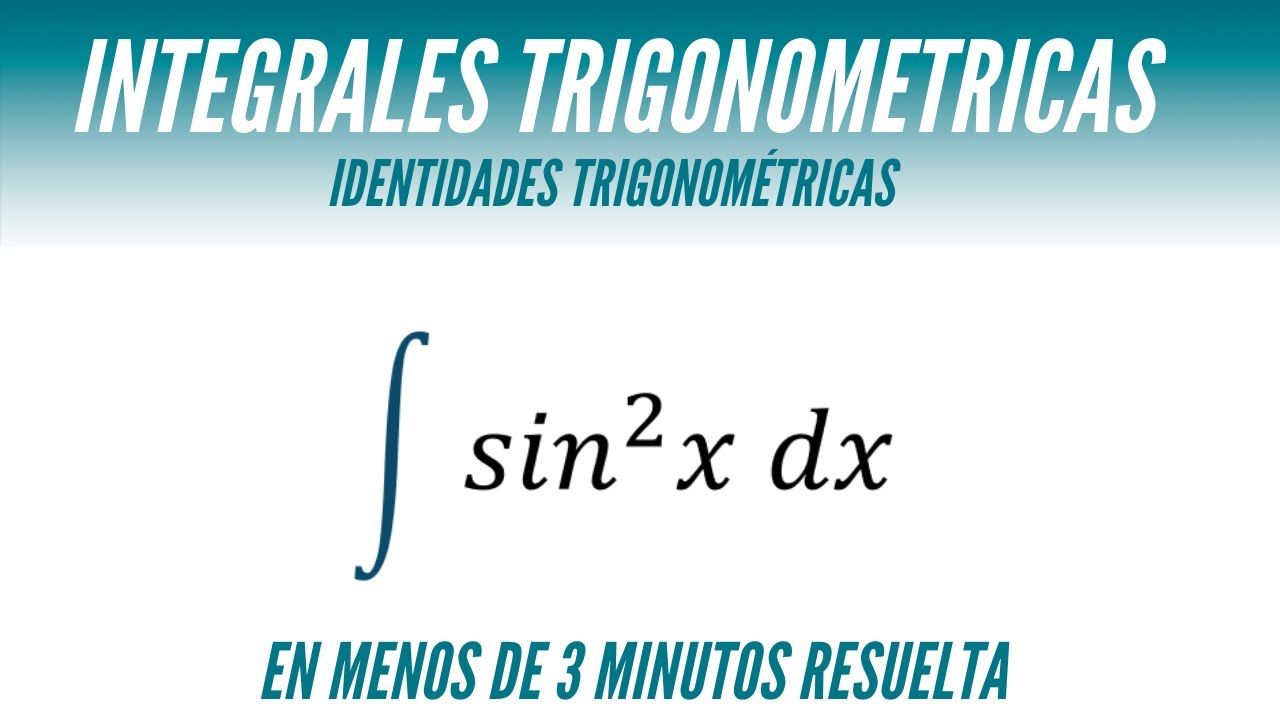 Integral de sen^2 x | Integrales Trigonométricas - YouTube