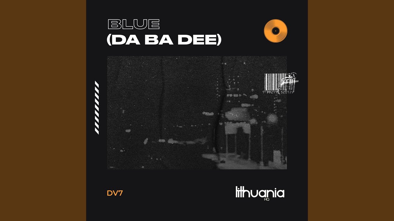 Blue (Da Ba Dee) - YouTube