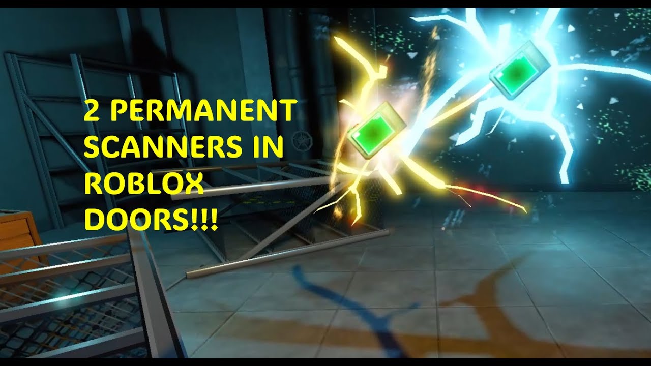 FIRST TO GET 2 SCANNERS FOREVER IN ROBLOX DOORS. - YouTube