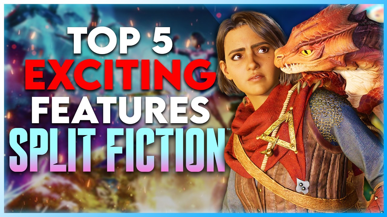 WHY You NEED To Play SPLIT FICTION! | Top 5 EXCITING Features - YouTube
