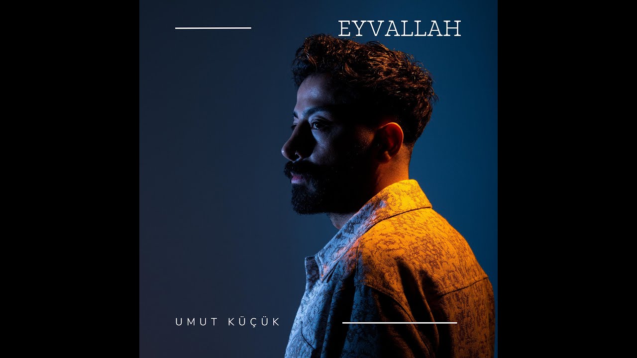 Umut Küçük | Eyvallah - YouTube
