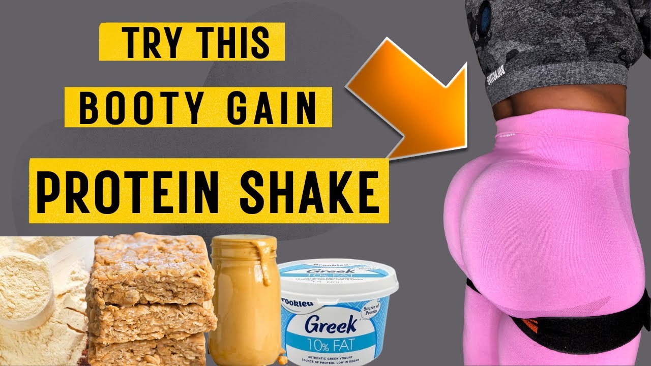 Healthy Drink To Grow Bigger Butt Booty Gains Protein Shake Youtube