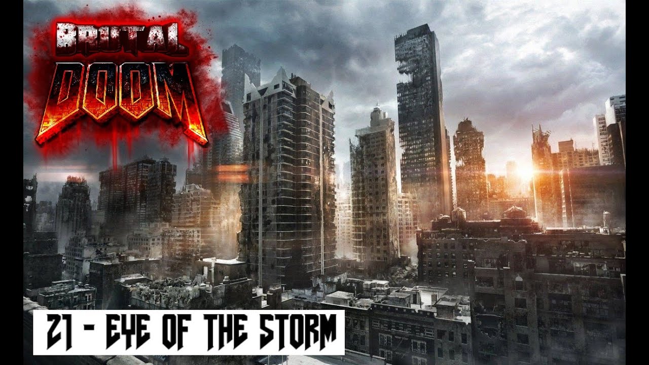 Doom Project Brutality Extermination Day LEVEL 21 EYE OF THE STORM ...