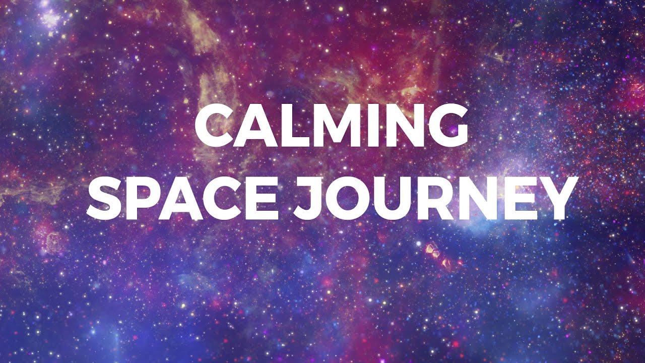 Space Ambient Music. Calming Space Journey. Deep Relaxation galaxy ...