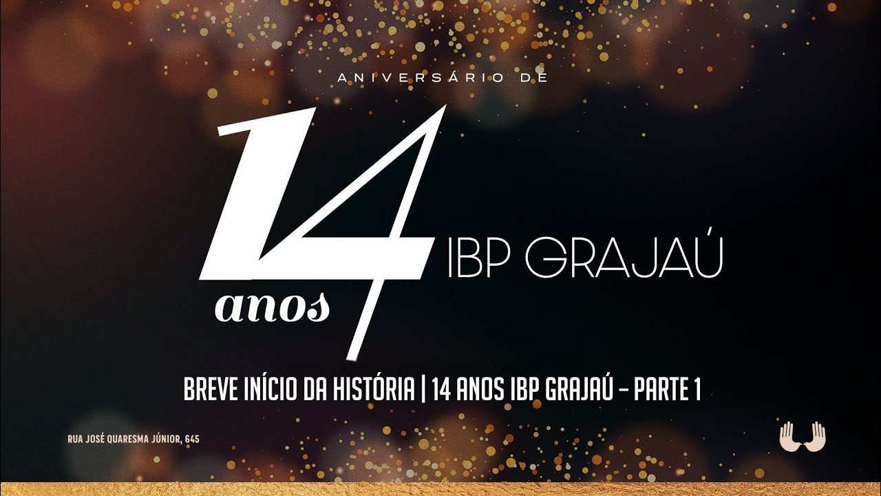 Breve Início da História | 14 anos IBP Grajaú – Parte 1 - YouTube