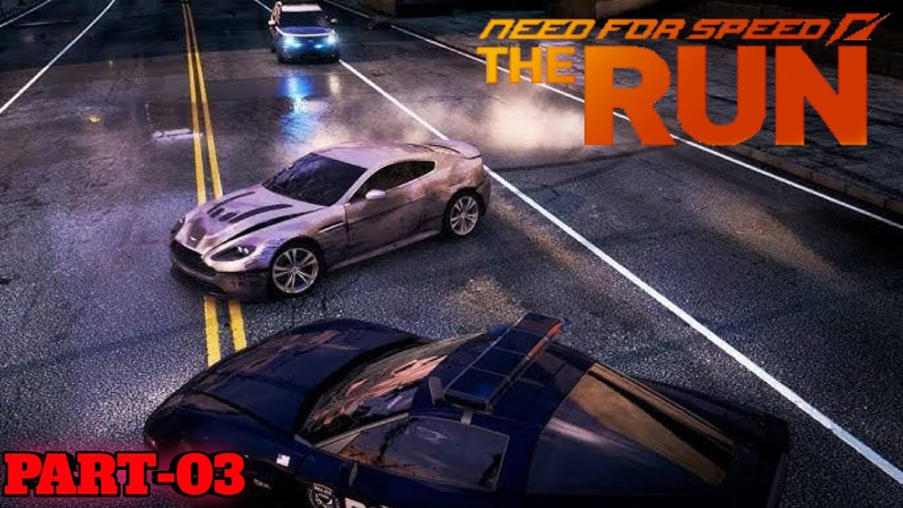 NEED FOR SPEED THE RUN || PART-03 || PC GAMEPLAY - YouTube