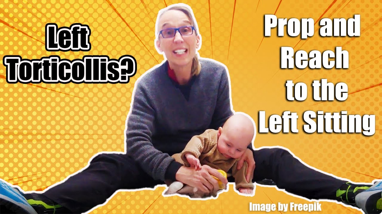 Sitting Propping and Reaching to the Left Side: Left-Sided Torticollis ...