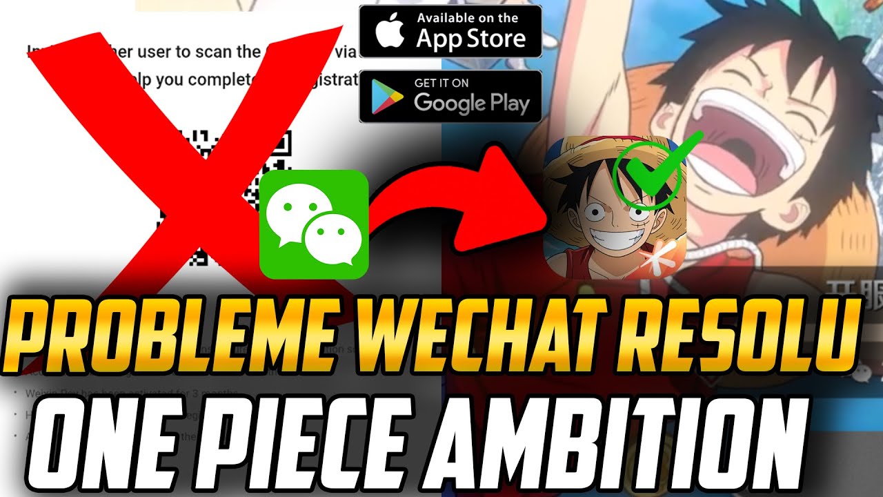 PROBLEME WECHAT ONE PIECE AMBITIONS CONNECTION RAPIDE ET CODES CADEAUX - YouTube