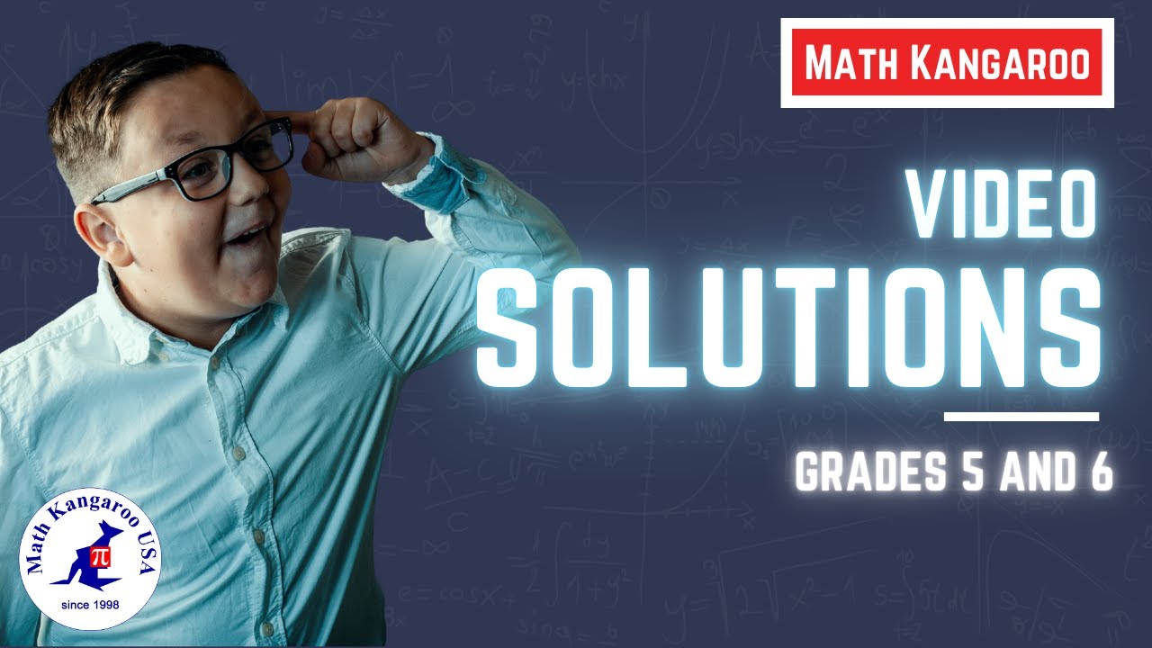 Math Kangaroo Grades 5-6 video solution - YouTube