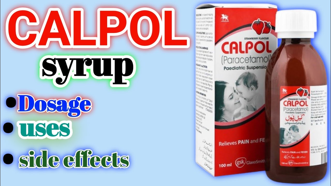 CALPOL syrup uses And sides effects #azanpharmacist - YouTube