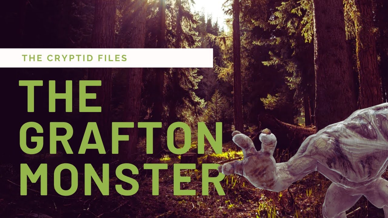 The Grafton Monster - The Cryptid FIles - YouTube
