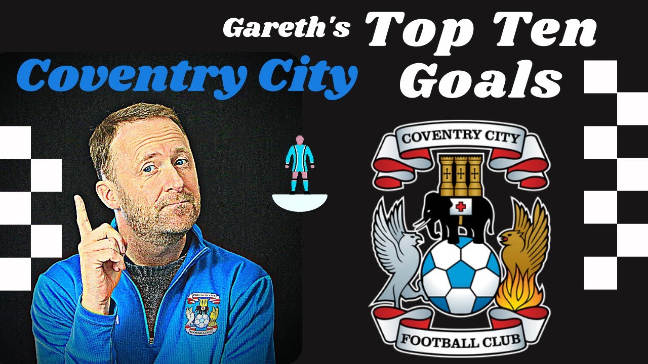 Top Ten Goals Coventry City - YouTube