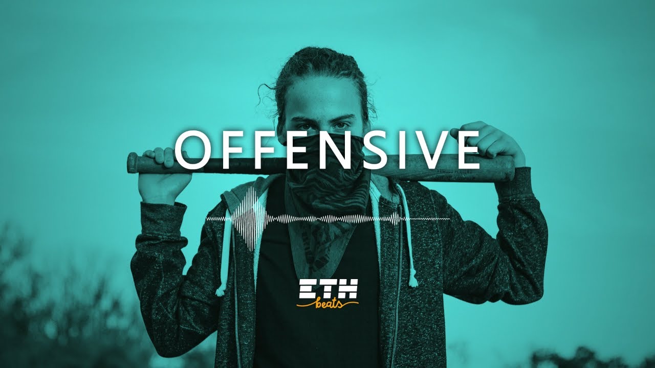 "Offensive" - Angry Aggressive Trap / Rap Beat | Type Beat Instrumental | ETH Beats - YouTube