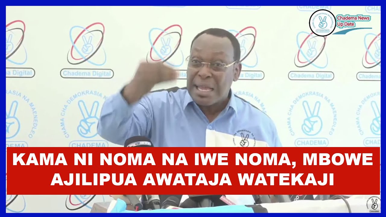 MBOWEE, KAMA NI NOMA NA IWE NOMA, WATANZANIA AMUENI MFE MKIWA MMPEGA ...