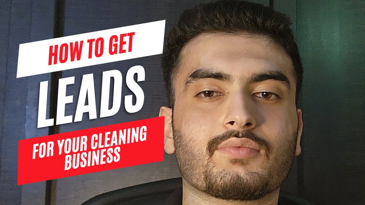 How to Get Leads for your cleaning business | grow your business now ...