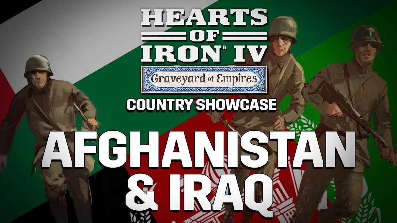 All the Changes Coming to AFGHANISTAN and IRAQ | HOI4: Graveyard of ...