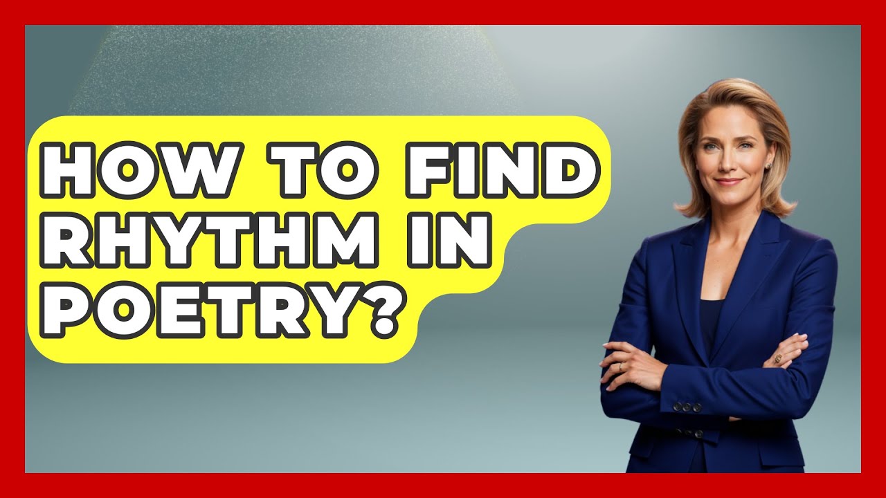 How To Find Rhythm In Poetry? - The Language Library - YouTube