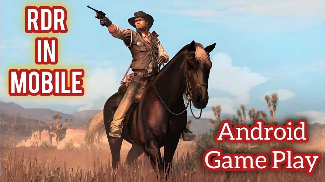 Red Dead Redemption on Mobile | Wild West Action on the Go|Red Dead ...