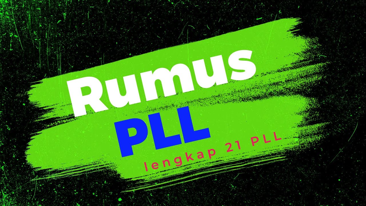 RUMUS Lengkap 21 PLL :: Berlatih RUBIK 3x3 Rubik's Cube - YouTube