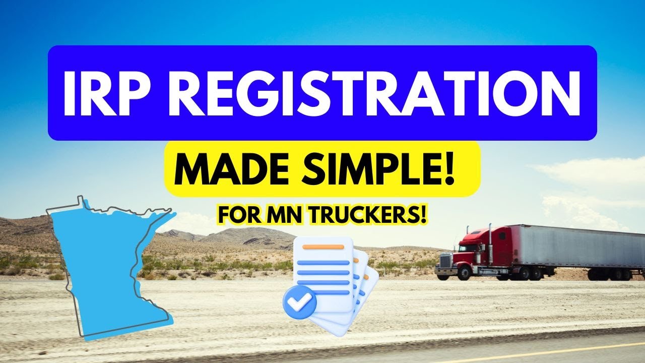Minnesota IRP Registration EXPLAINED: What Every Trucker Needs to Know ...