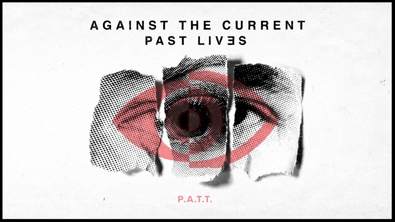 Against The Current: P.A.T.T. (OFFICIAL AUDIO) - YouTube