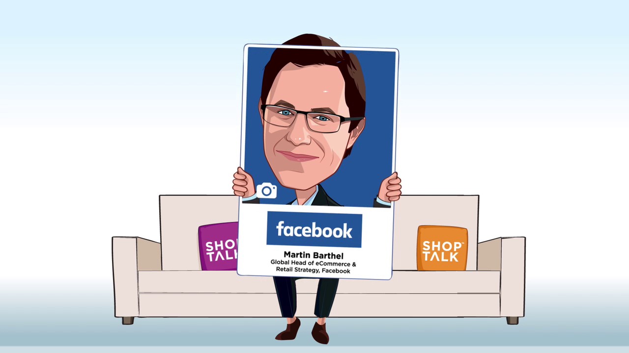 Martin Barthel, Global Head of eCommerce & Retail Strategy, Facebook ...