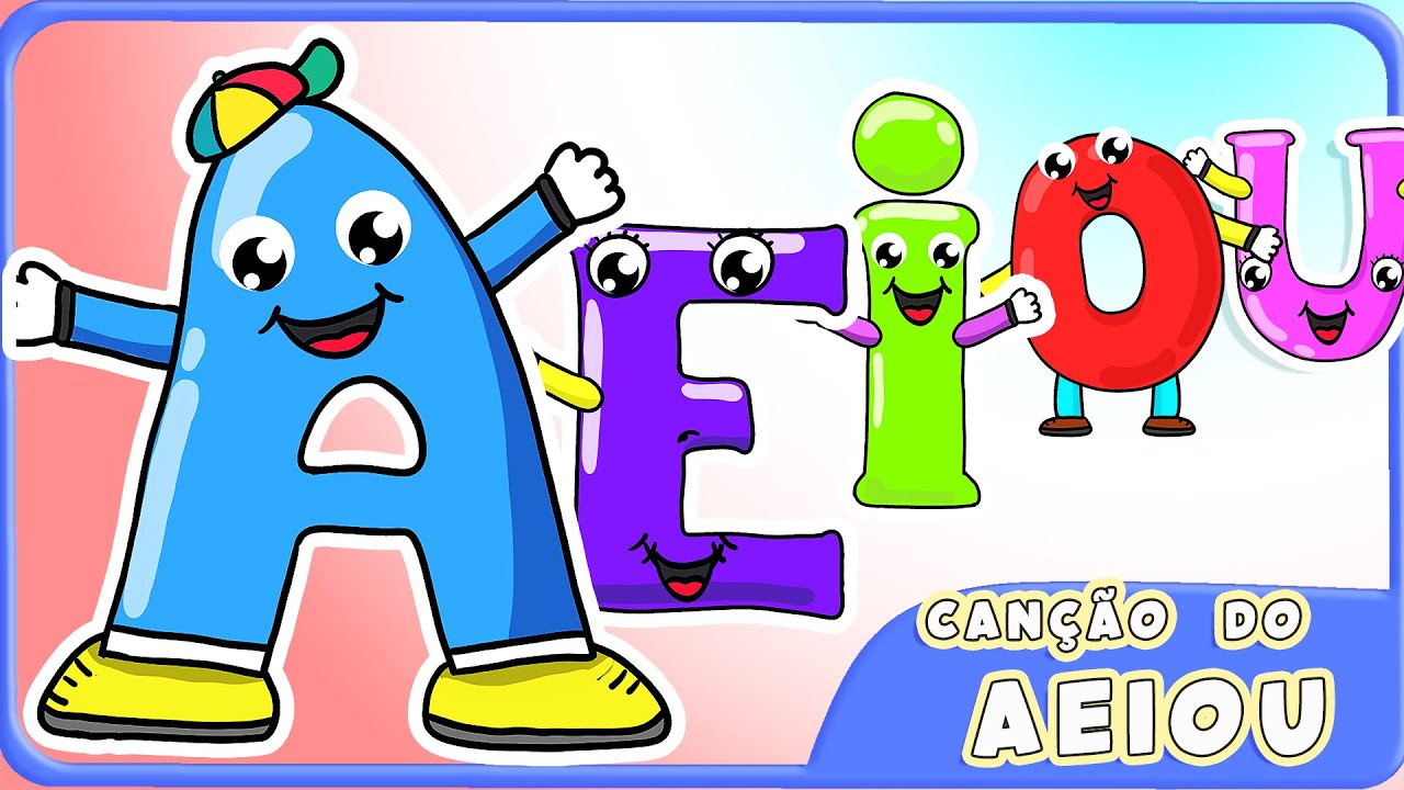 Canção do AEIOU - música infantil das vogais - Lívia e Laura - YouTube