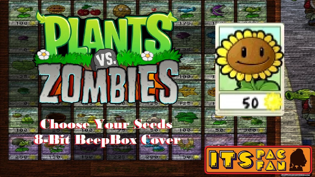 Plants Vs Zombies: Choose Your Seeds | 8 Bit BeepBox Cover - YouTube