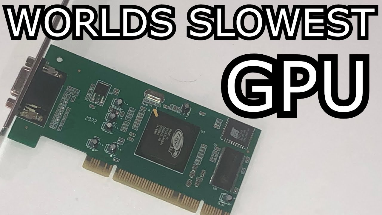Is this the worlds SLOWEST GRAPHICS CARD? - YouTube