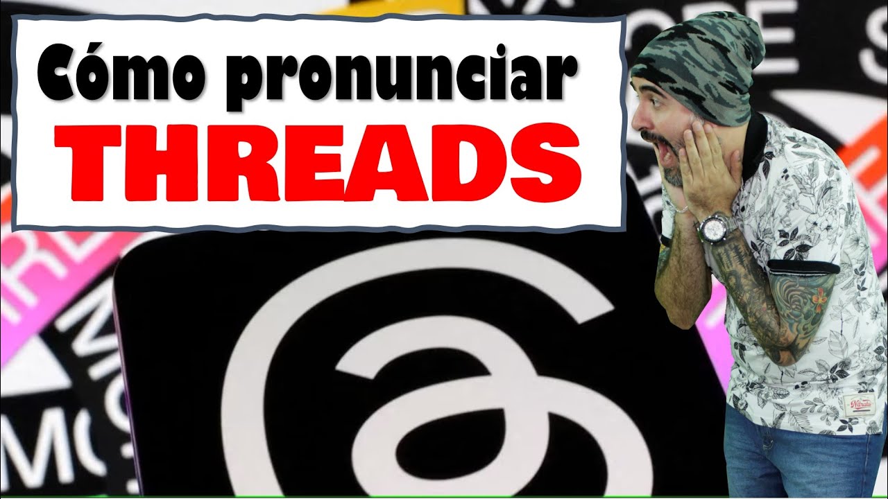 Cómo pronunciar THREADS / la nueva red social de instagram - YouTube