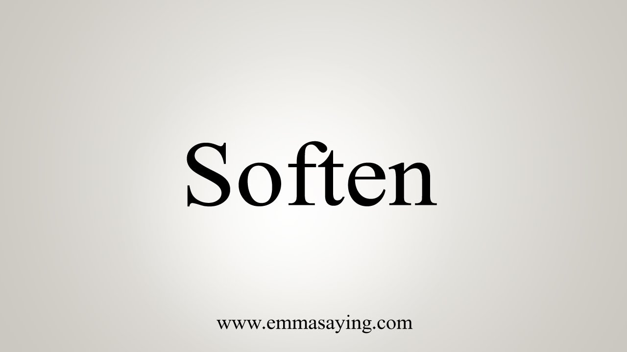 How To Say Soften YouTube how-to-say-soften-youtube