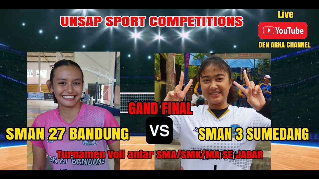 LIVE FINAL PUTRI , GENDIS AZZAHRA VS ZIA , SMAN 3 SUMEDANG VS SMAN 27 BANDUNG - YouTube