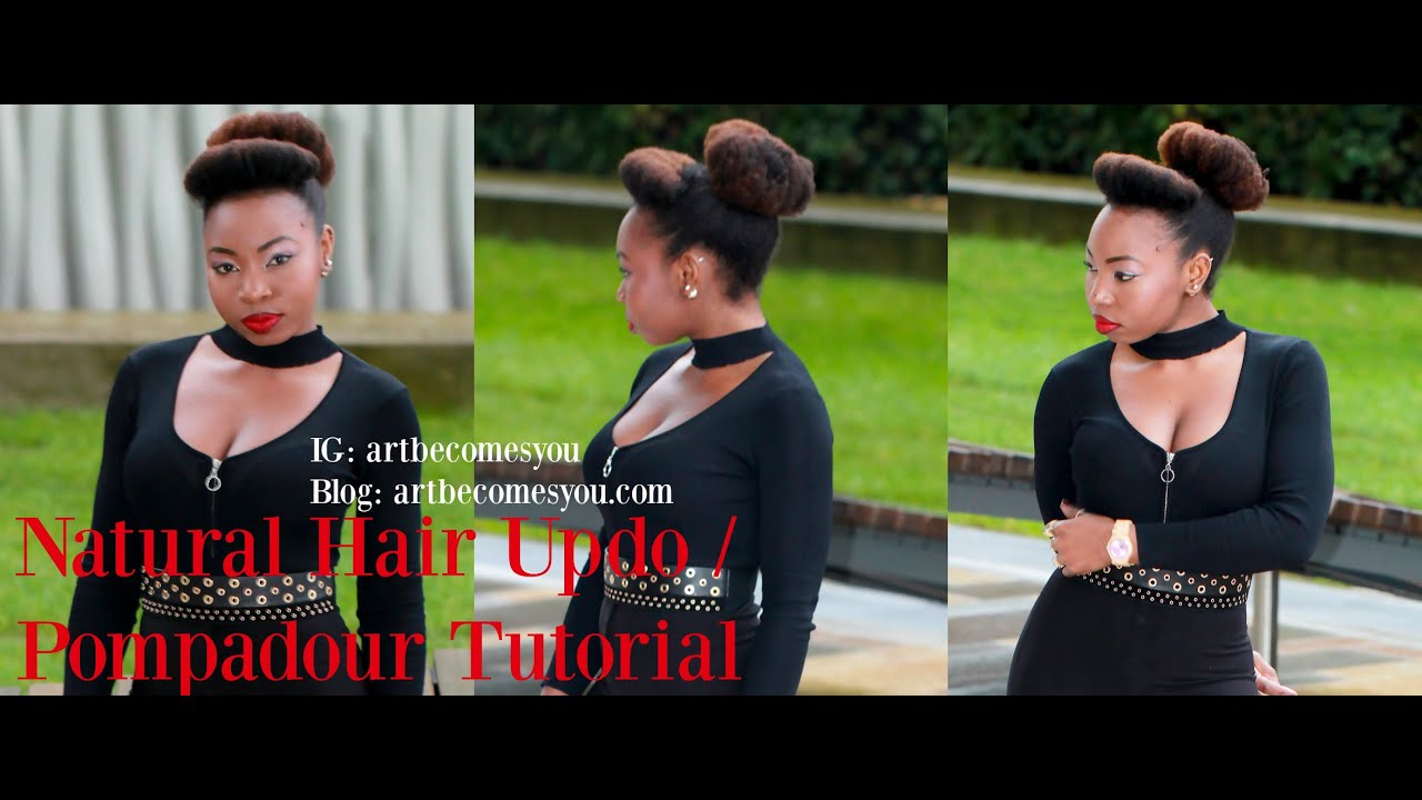 How To Do a Bun Updo / Pompadour on Natural Hair (4C Hair) - YouTube