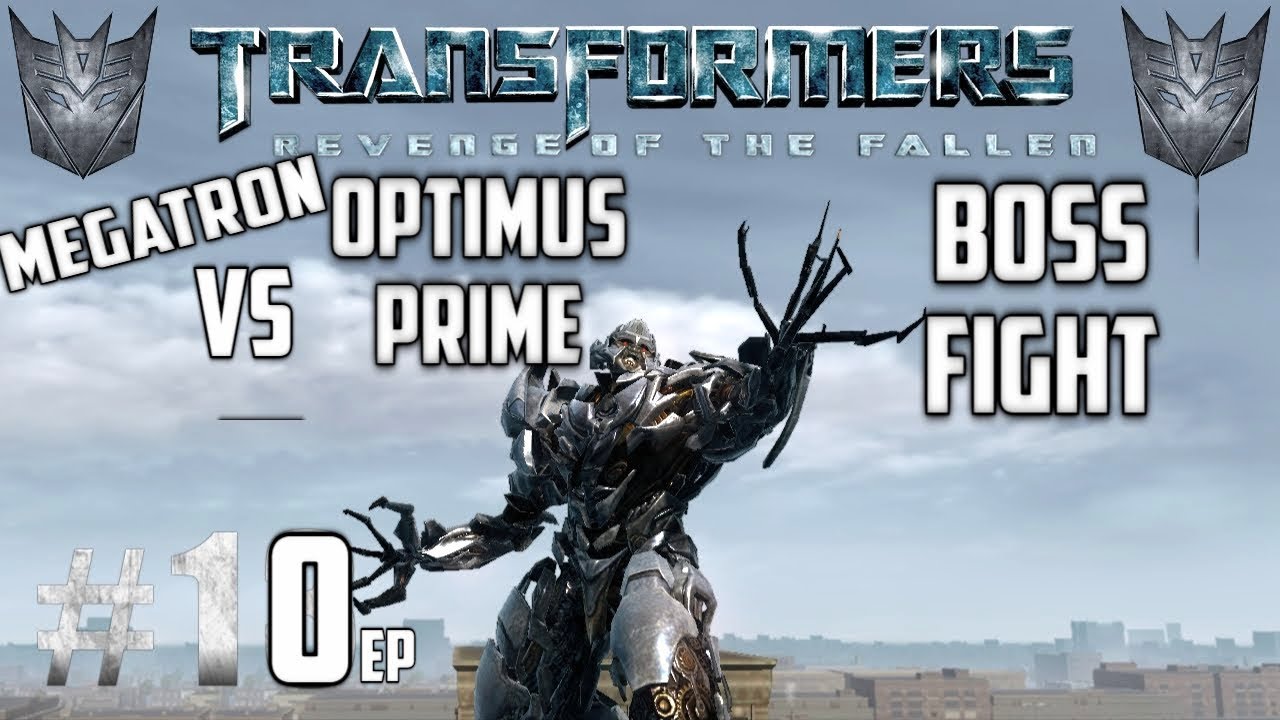 Transformers Revenge Of The Fallen (BOSS FIGHT) MEGATRON VS OPTIMUS ...