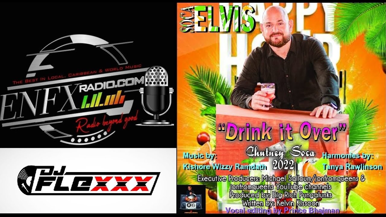 Soca Elvis new song release (Drink it Over) on ENFX radio with DJ ...