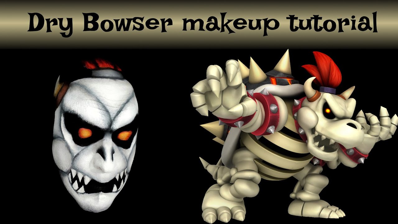 Dry Bowser (Super Mario) SFX cosplay makeup tutorial - YouTube