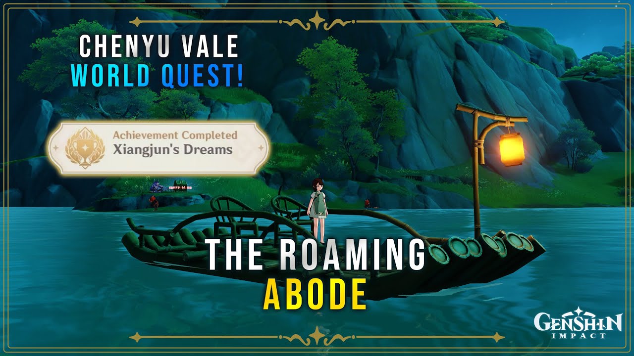 The Roaming Abode World Quest | Xiangjun's Dreams Achievement | Chenyu ...