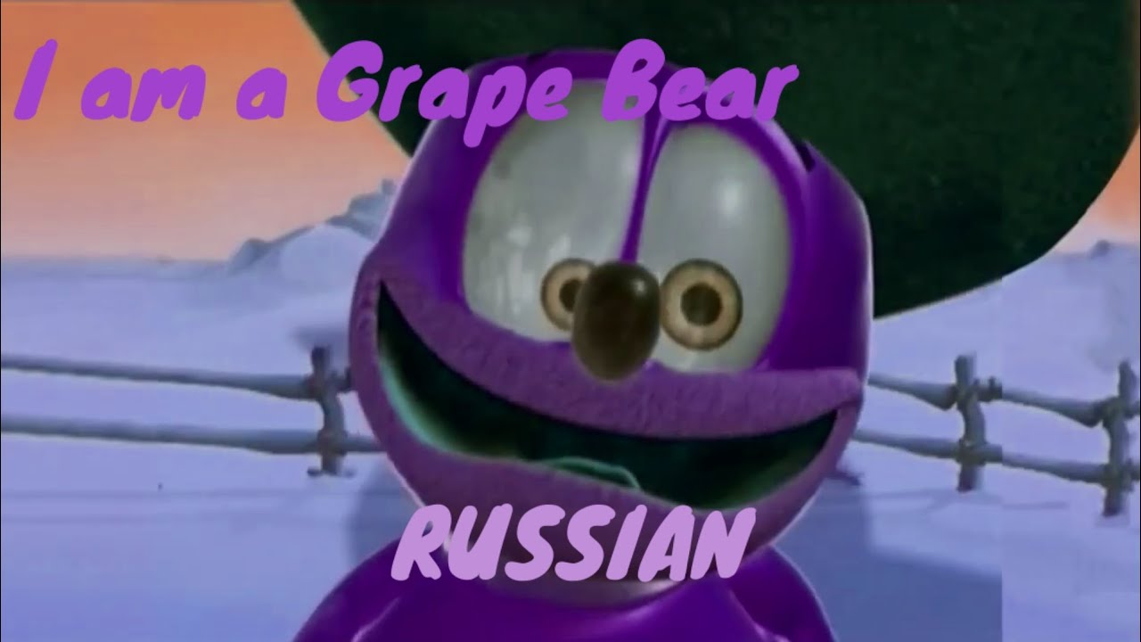 I am a Grape Bear - Russian Dub - YouTube