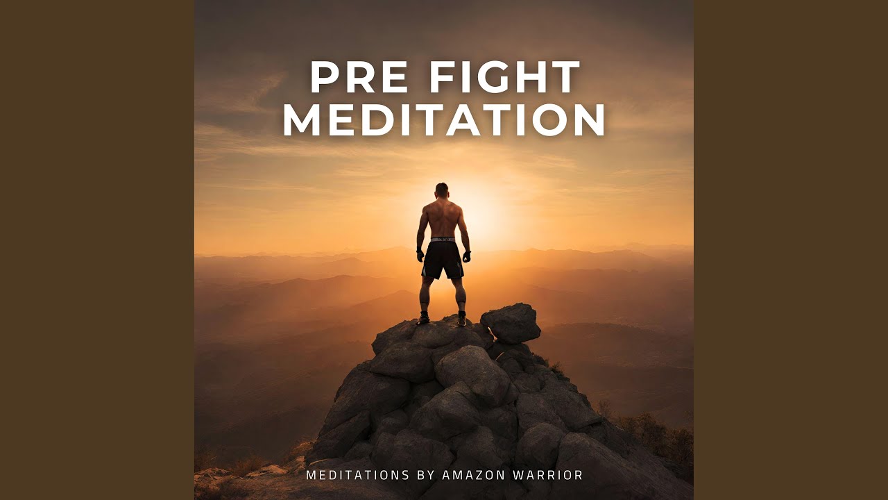 Pre Fight Meditation - YouTube