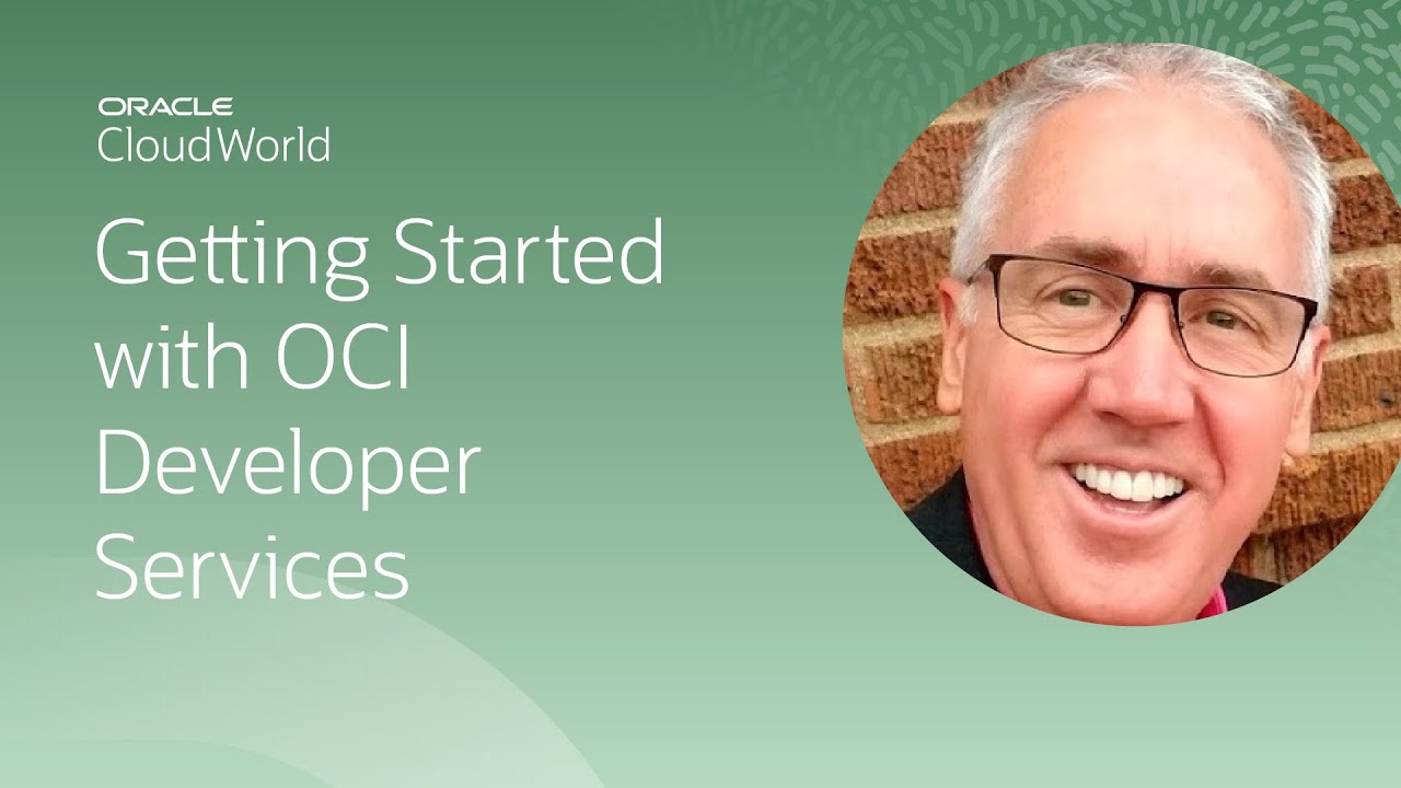 Getting Started With Oracle Cloud Infrastructure Developer Services 0018