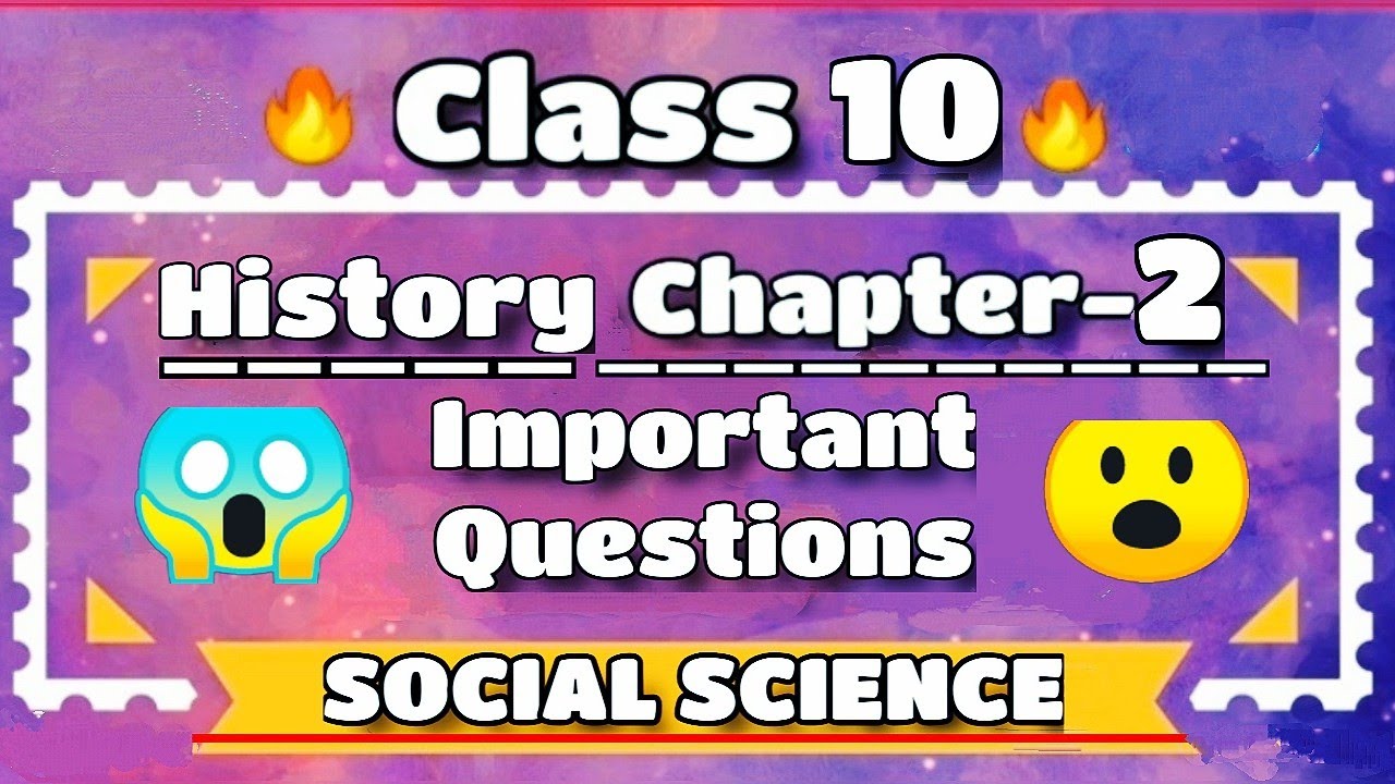 Class 10th Sst History Chapter 2 Board Exam Vimp Questions😱 Youtube 8921