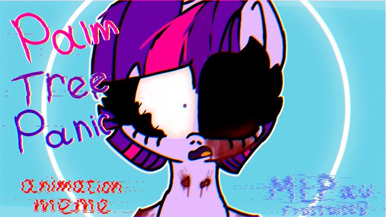 Palm Tree Panic | Animation MEME ||MLP Frostbite AU|| - YouTube
