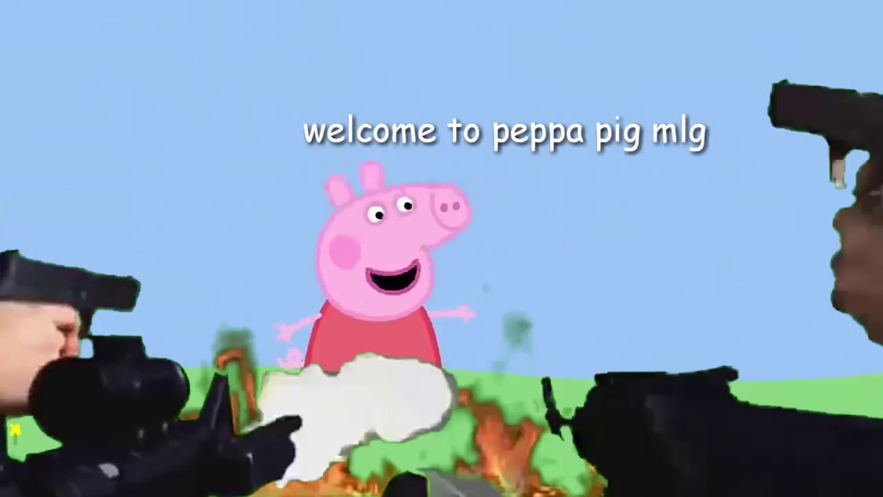 MLG peppa pig in 2020 - YouTube