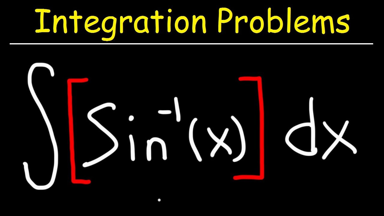 Integral Of Arcsin x YouTube
