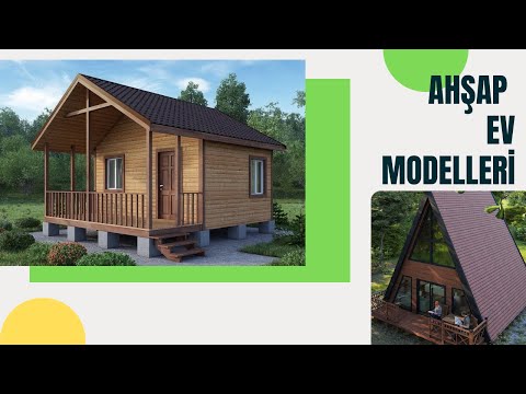 Örnek Ahşap Ev Modelleri- ASİL ZEYTİNCİ