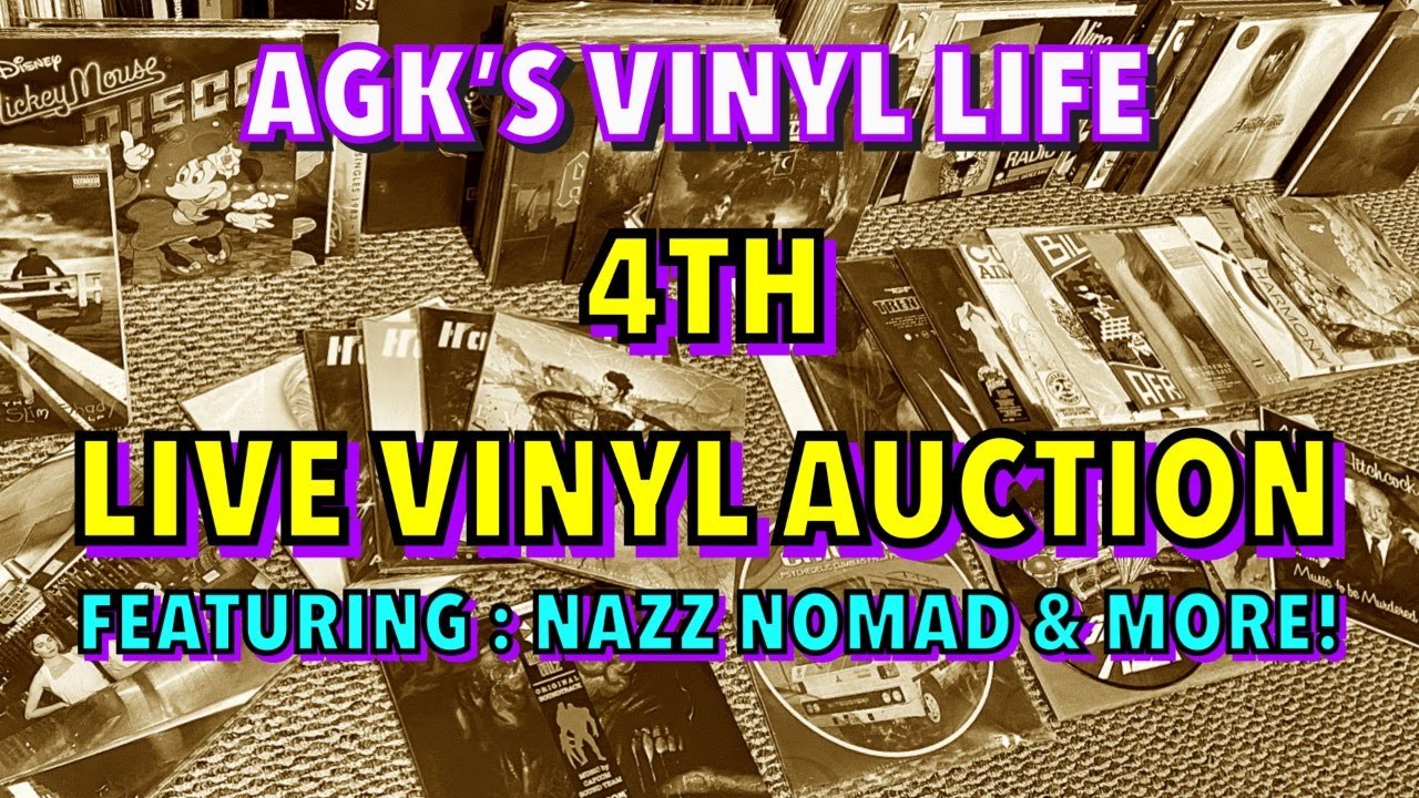 AGK’s 4th Live Vinyl Auction (with Nazz Nomad & More) - YouTube
