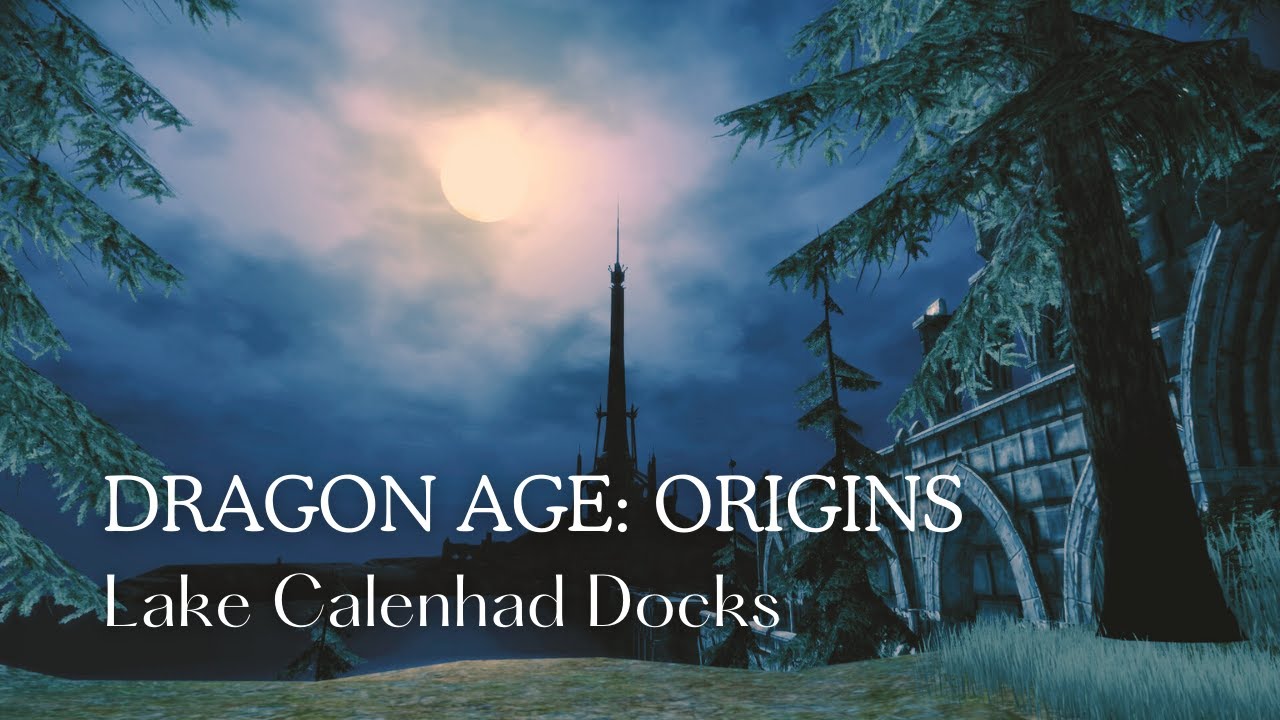 Dragon Age: Origins - Lake Calenhad Docks - YouTube