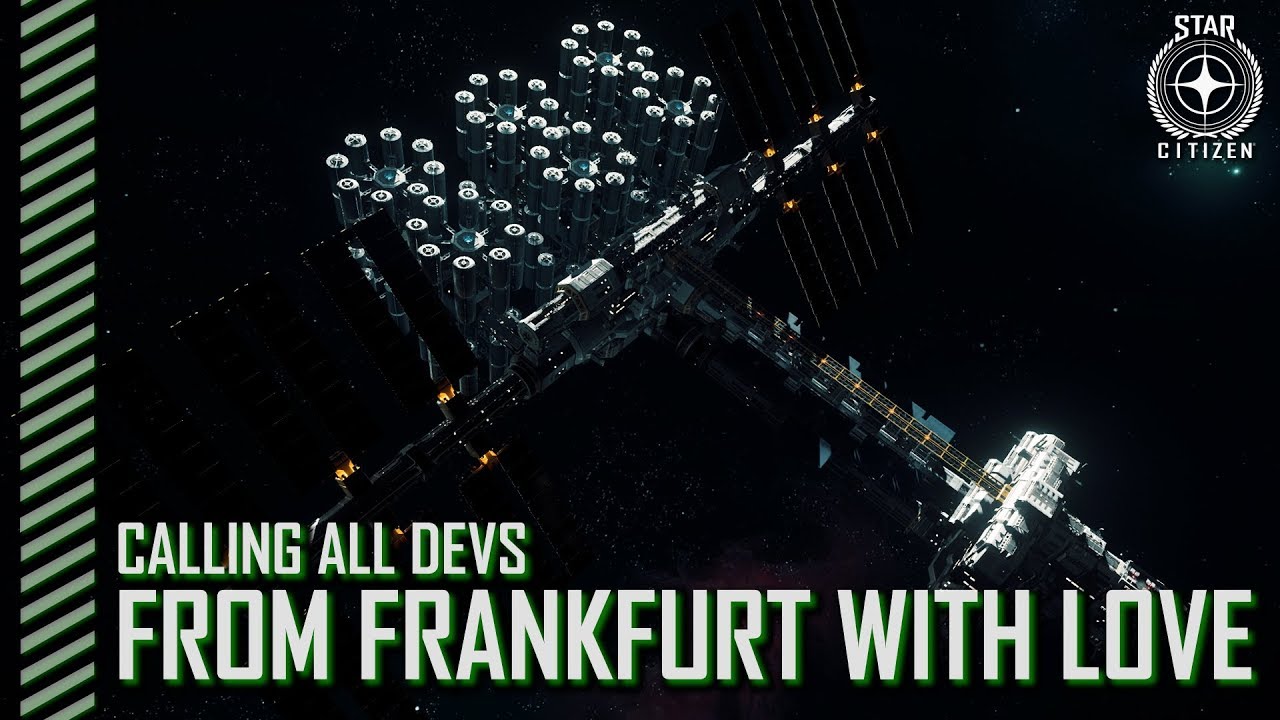 Star Citizen: Calling All Devs - From Frankfurt with Love - YouTube