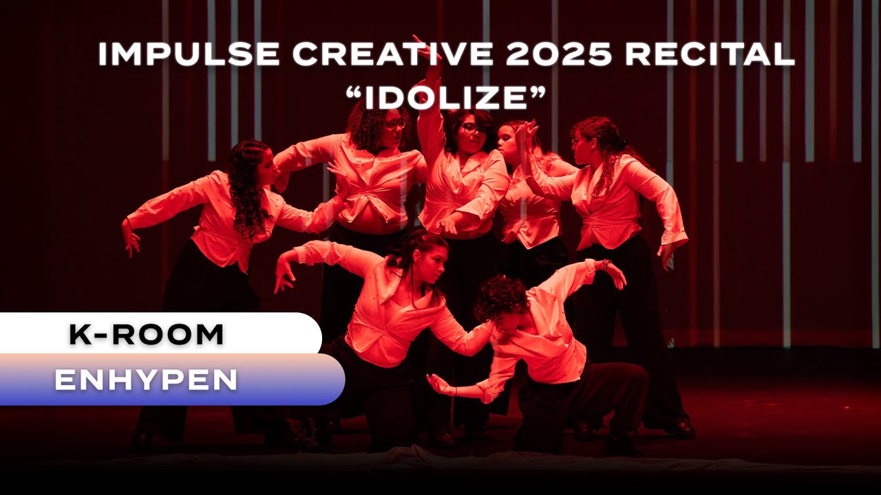 IDOLIZE” Recital] K-ROOM: ENHYPEN || Impulse Creative - YouTube