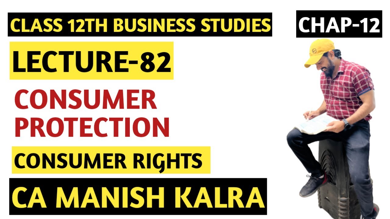 Consumer Rights (Part 1) | Chapter-12 | Consumer Protection | Class-12 Business Studies - YouTube